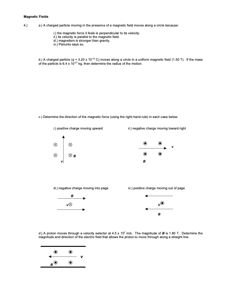 Solved Magnetic Fields 4.) a.) A charged particle moving in | Chegg.com