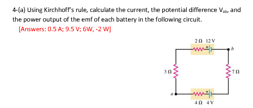 Solved 4-(a) ﻿Using Kirchhoff's rule, calculate the current, | Chegg.com