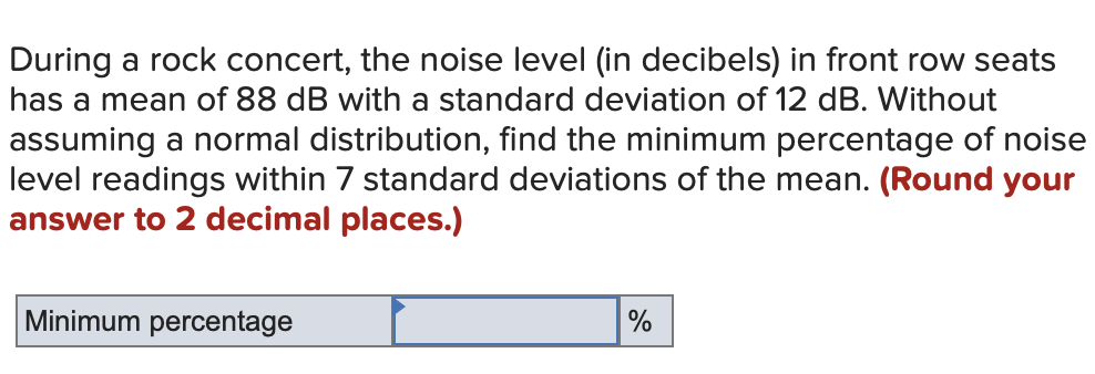 Solved During a rock concert, the noise level (in decibels) | Chegg.com