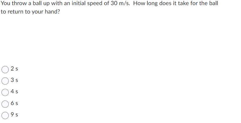 Solved You throw a ball up with an initial speed of 30ms. | Chegg.com