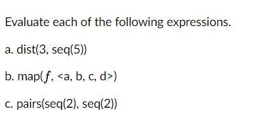 Solved Evaluate each of the following expressions. a. | Chegg.com