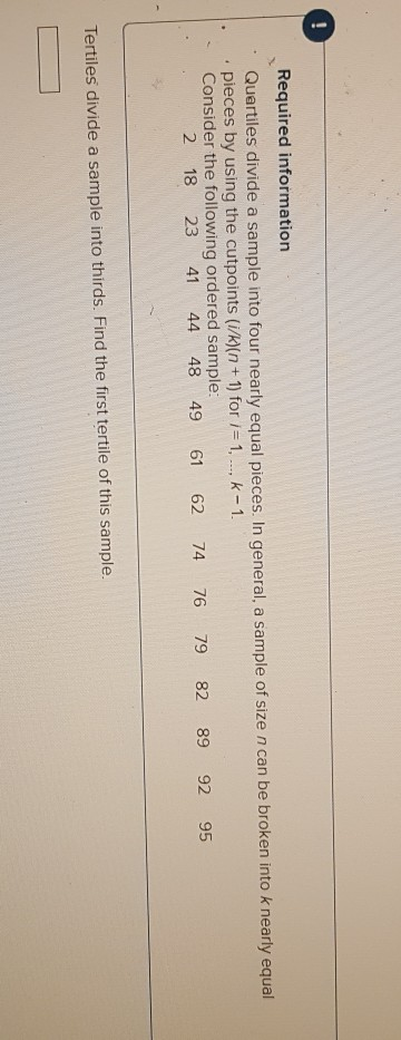 Solved Required information * Quartiles divide a sample into | Chegg.com