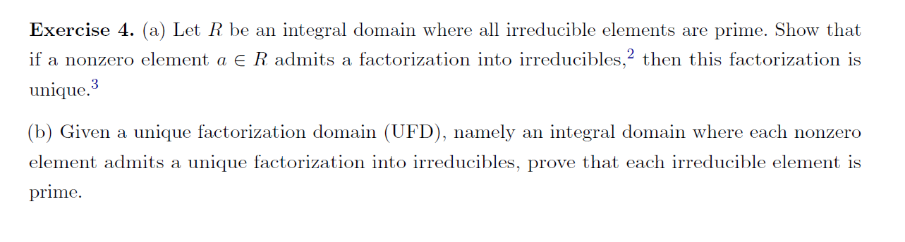 Solved Exercise 4. (a) Let R be an integral domain where all | Chegg.com