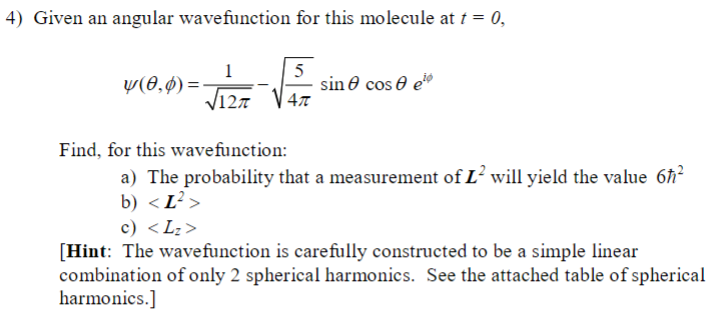 Solved 4 Given An Angular Wavefunction For This Molecule At