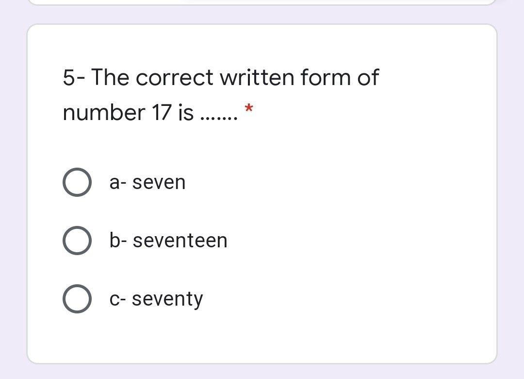 Solved 5- The correct written form of number 17 is ....... * | Chegg.com