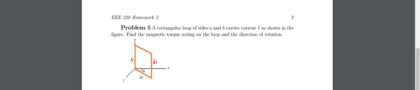 Solved Problem 5 A rectangular loop of sides a and b carries | Chegg.com