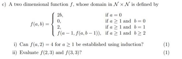 Solved c) A two dimensional function f, whose domain in N N | Chegg.com