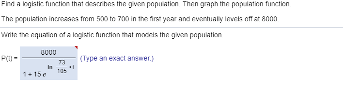 Solved Find a logistic function that describes the given | Chegg.com