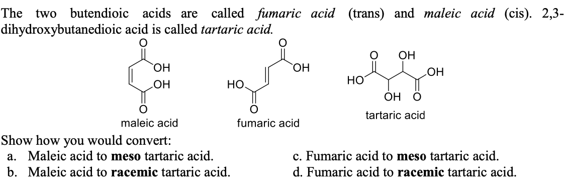 Solved The two butendioic acids are called fumaric acid | Chegg.com