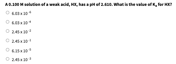 Solved A 0.100M solution of a weak acid, HX, has a pH of | Chegg.com