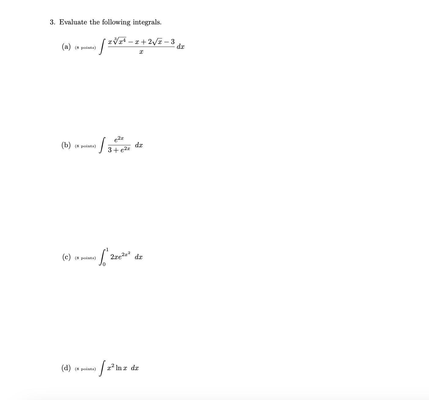 Solved Evaluate the following integrals.(a) ?(()(8 ﻿points | Chegg.com