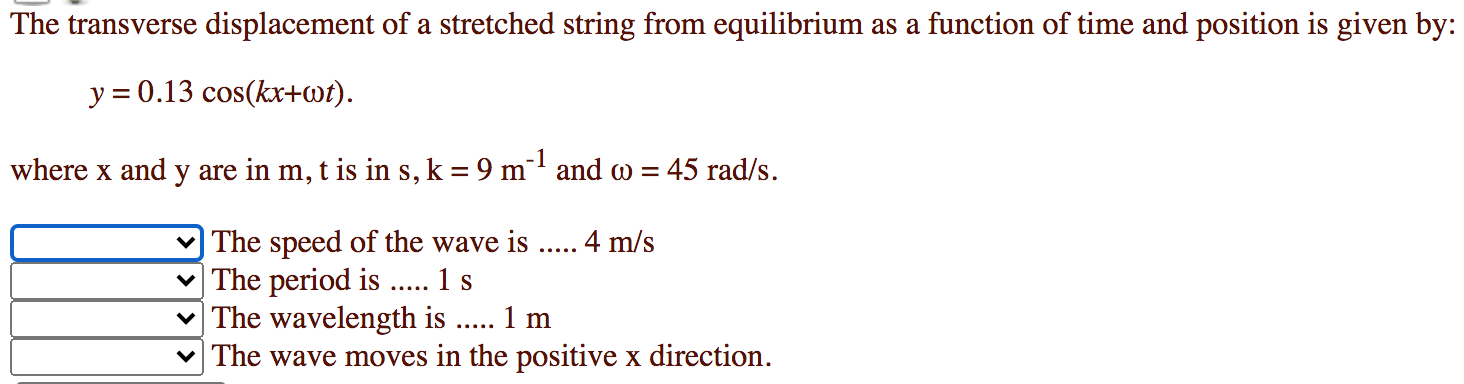 Solved The transverse displacement of a stretched string | Chegg.com