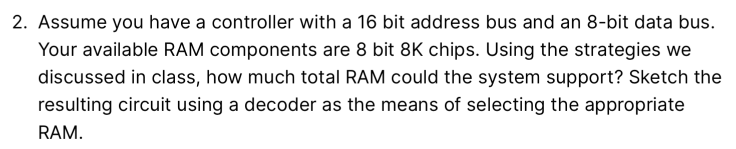 Solved 2. Assume you have a controller with a 16 bit address | Chegg.com