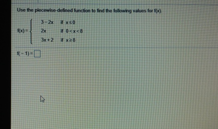 Solved Use The Piecewise Defined Function To Find The