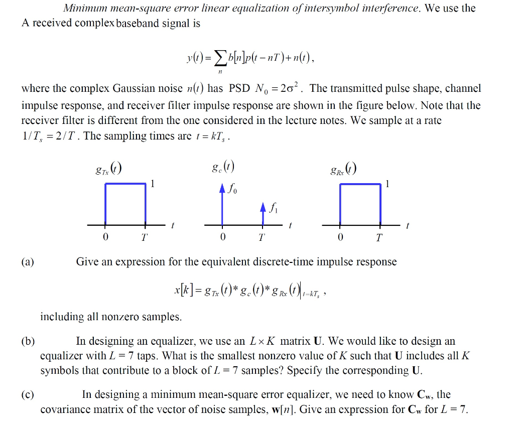 Minimum mean-square error linear equalization of | Chegg.com