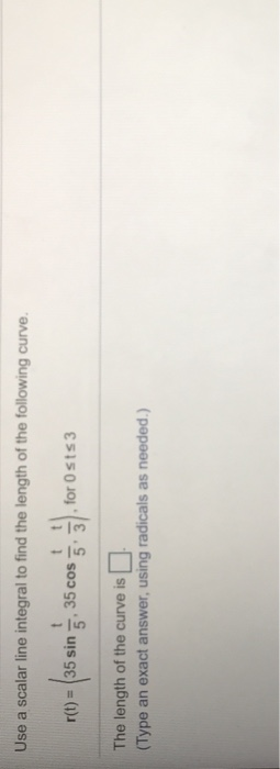 Solved Use a scalar line integral to find the length of the | Chegg.com