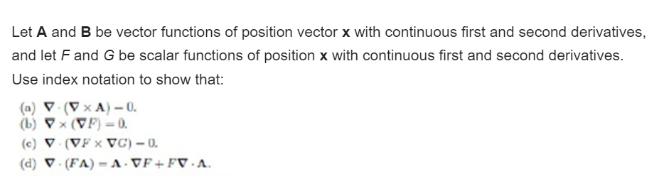 Solved Let A and B be vector functions of position vector x | Chegg.com