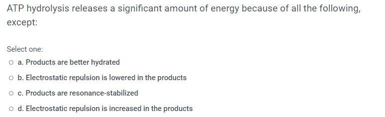 Solved ATP hydrolysis releases a significant amount of | Chegg.com