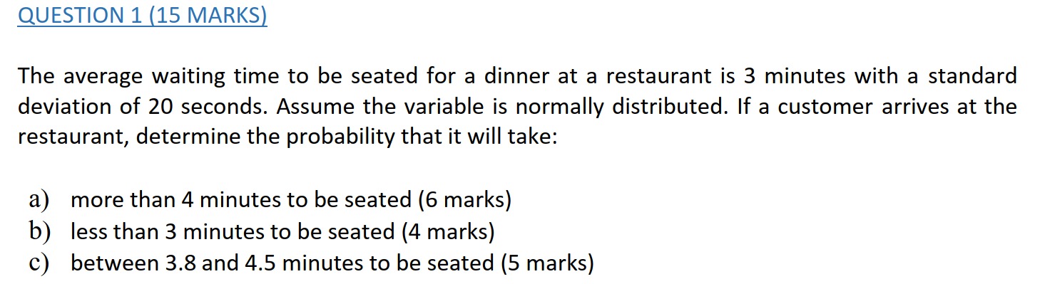 Solved The average waiting time to be seated for a dinner at | Chegg.com