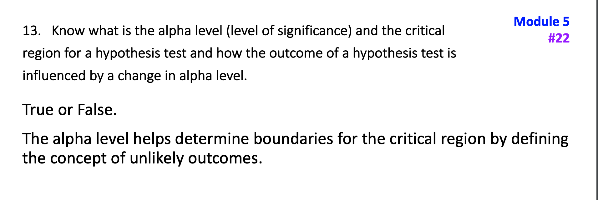 Solved 13. Know what is the alpha level (level of | Chegg.com