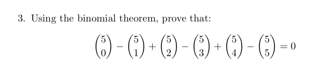 Solved 3. Using the binomial theorem, prove that: )- ) + | Chegg.com