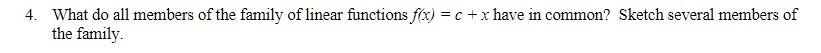 Solved 4. What do all members of the family of linear | Chegg.com