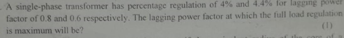 Solved A single-phase transformer has percentage regulation | Chegg.com
