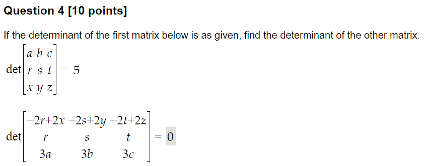 Solved Question 4 [10 points] If the determinant of the | Chegg.com