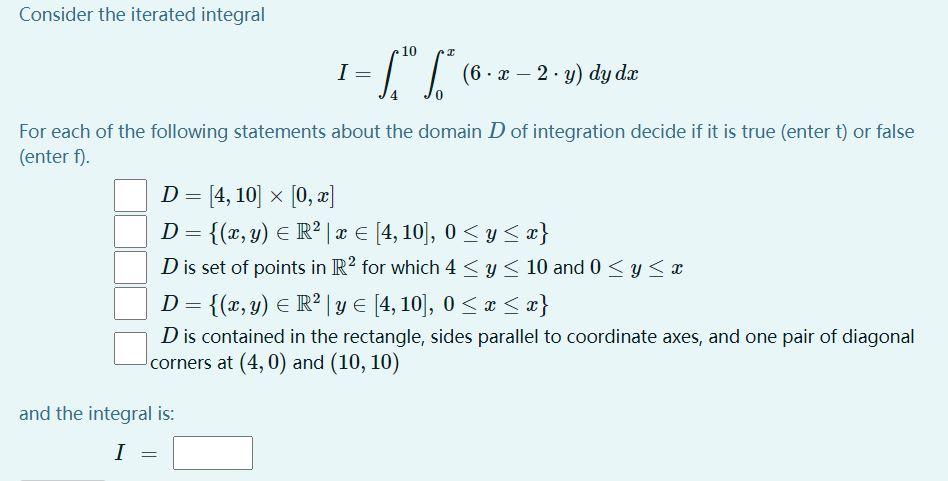 Solved Consider the iterated integral I 5,"S" (6.2 – 2. y) | Chegg.com