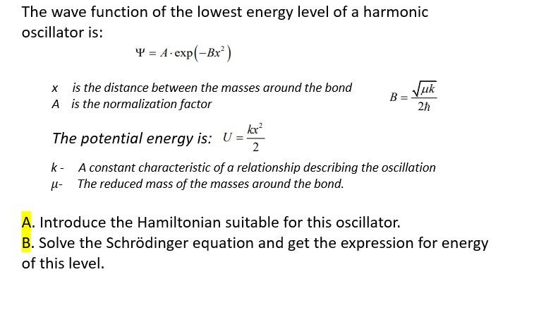 Solved The wave function of the lowest energy level of a | Chegg.com