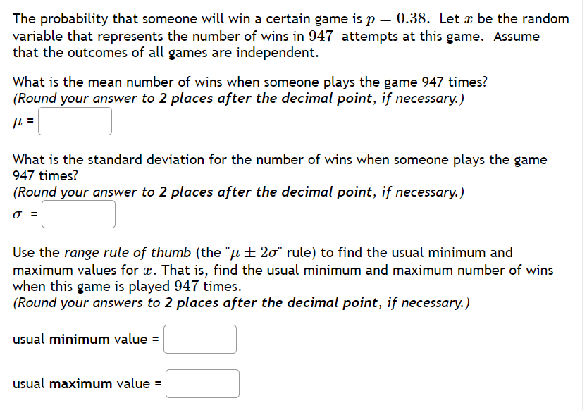 Solved The probability that someone will win a certain game | Chegg.com