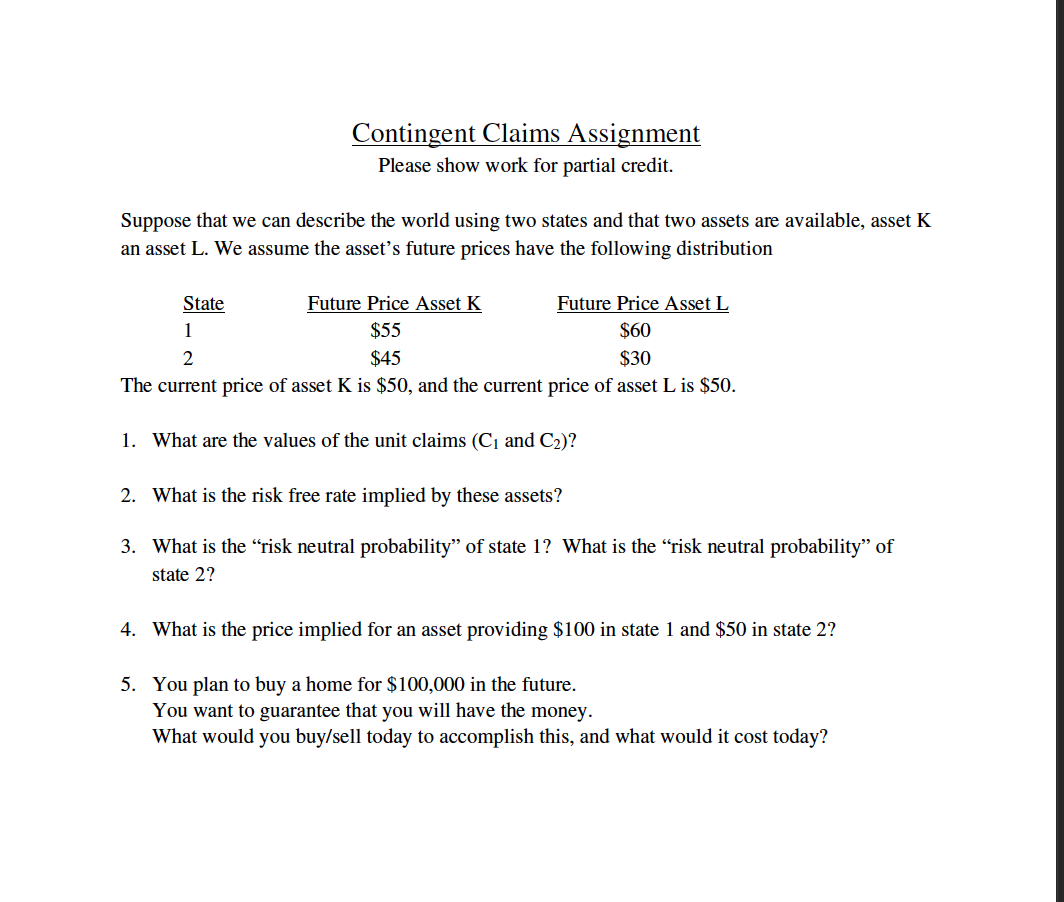 Contingent Claims Assignment Please show work for | Chegg.com