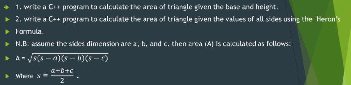 Solved 1. write a C++ program to calculate the area of | Chegg.com