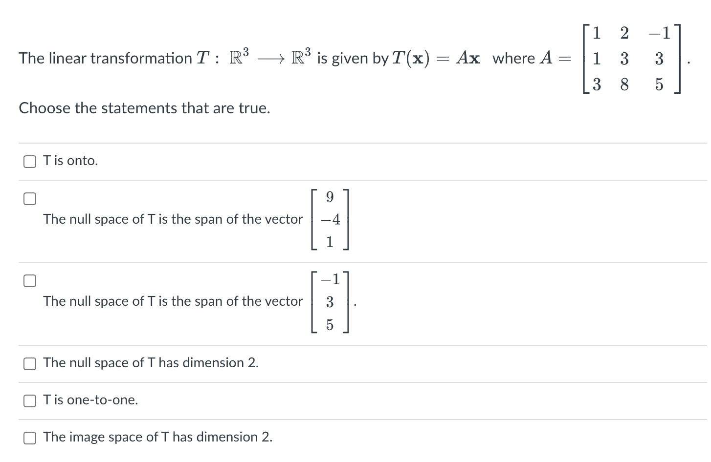 Solved 1 2 -1 The linear transformation T: R3 + R3 is given | Chegg.com