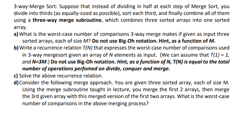 3-way-Merge Sort: Suppose that instead of dividing in | Chegg.com