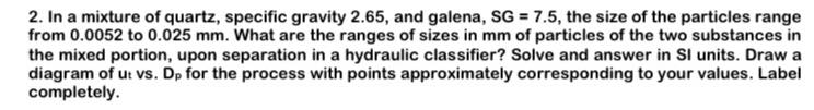 2. ﻿In a mixture of quartz, specific gravity 2.65 , | Chegg.com