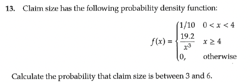 Solved 3. Claim size has the following probability density | Chegg.com