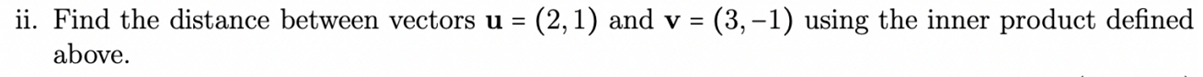 Solved Let u=(u1,u2) and v=(v1,v2) be vectors in R2. | Chegg.com
