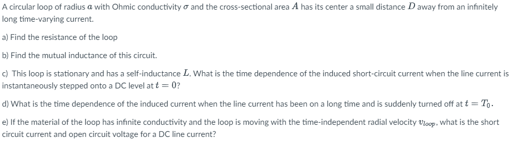 Solved A circular loop of radius a with Ohmic conductivity σ | Chegg.com