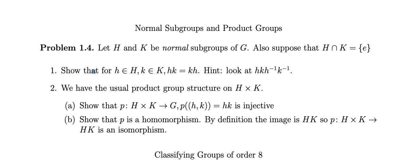 Solved Normal Subgroups and Product Groups Problem 1.4. Let | Chegg.com
