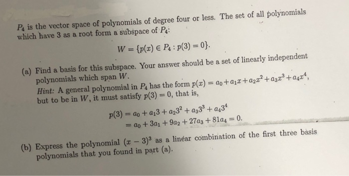 Solved Ps is the vector space of polynomials of degree four | Chegg.com