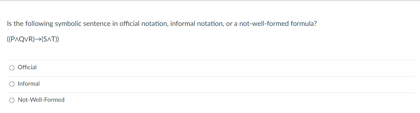 Solved Is the following symbolic sentence in official | Chegg.com