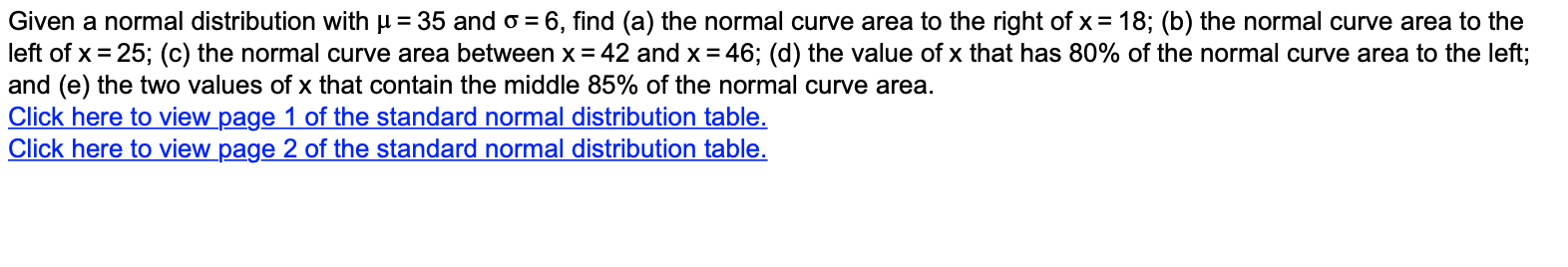 Solved = = Given a normal distribution with u = 35 and 6 = | Chegg.com