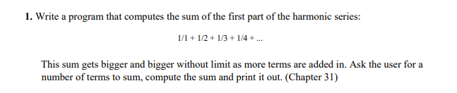 Solved 1. Write a program that computes the sum of the first | Chegg.com