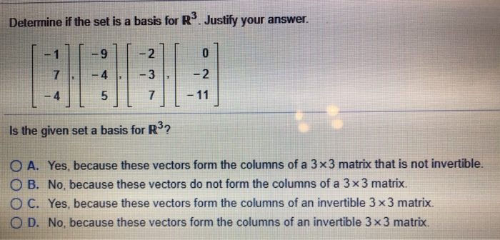 Solved Determine if the set is a basis for R Justify your | Chegg.com