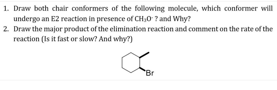 Solved 1. Draw both chair conformers of the following | Chegg.com