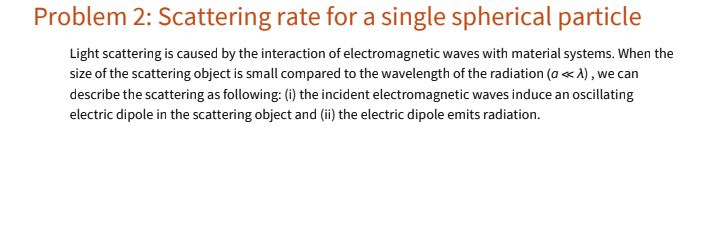 Problem 2: Scattering rate for a single spherical | Chegg.com