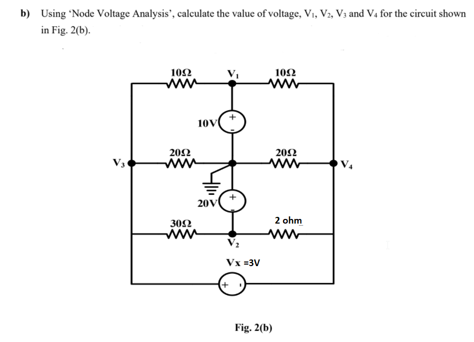 Solved b) Using Node Voltage Analysis', calculate the value | Chegg.com
