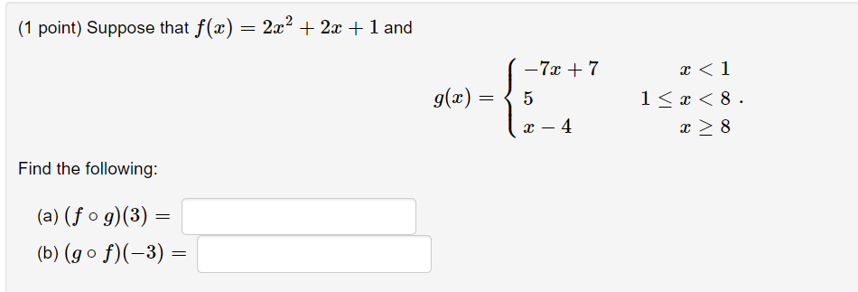 Solved (1 point) Suppose that f(x) = 2x2 + 2x + 1 and –7x + | Chegg.com