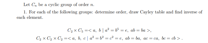 Solved Let Cn be a cyclic group of order n. 1. For each of | Chegg.com